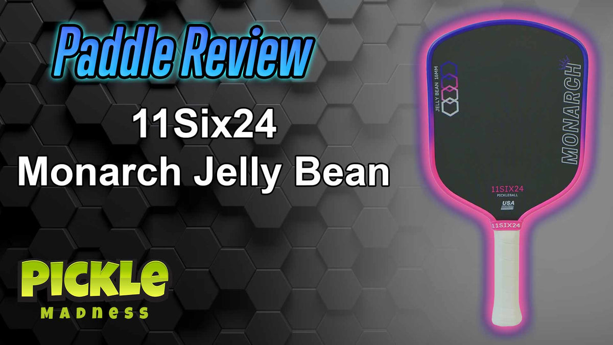 11Six24 Monarch Jelly Bean Pickleball Paddle Review