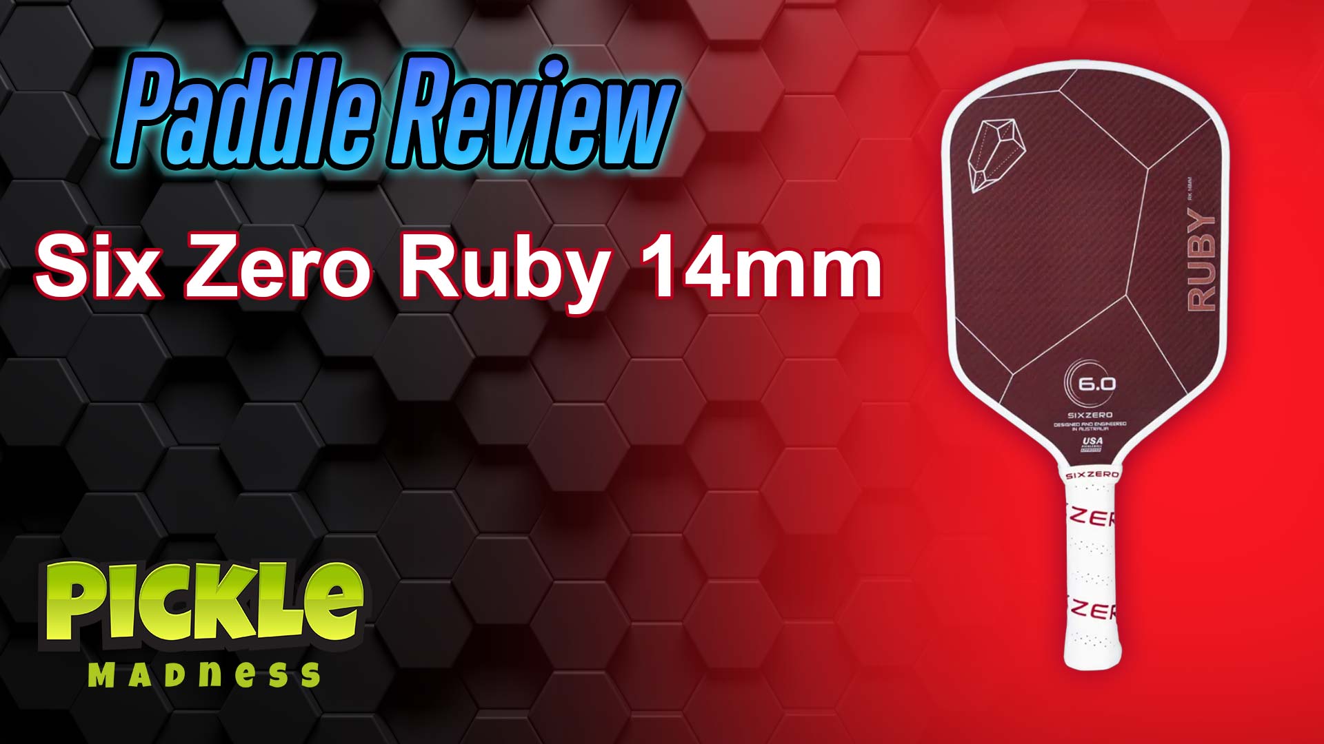 6.0 Six Zero Ruby 14mm Pickleball Paddle Review